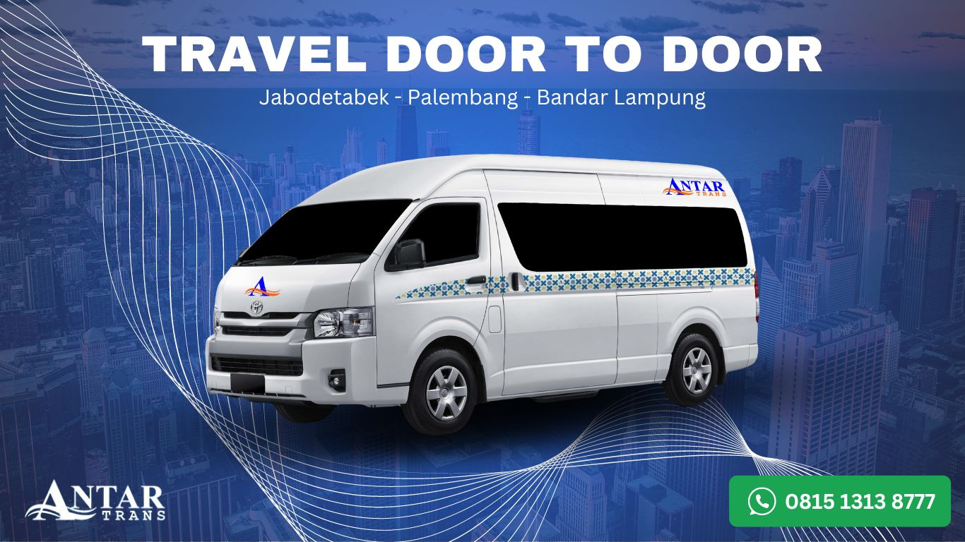 Travel Jakarta Lampung Palembang Terbaik & Murah - AntarTrans